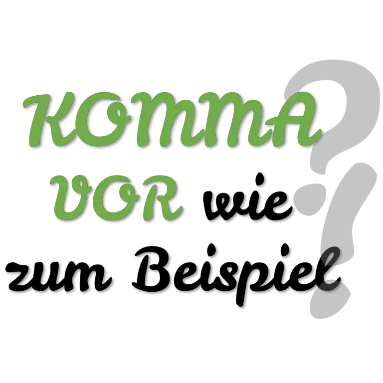 Komma vor "wie zum Beispiel" - ja oder nein? • Sprachschleuder.de