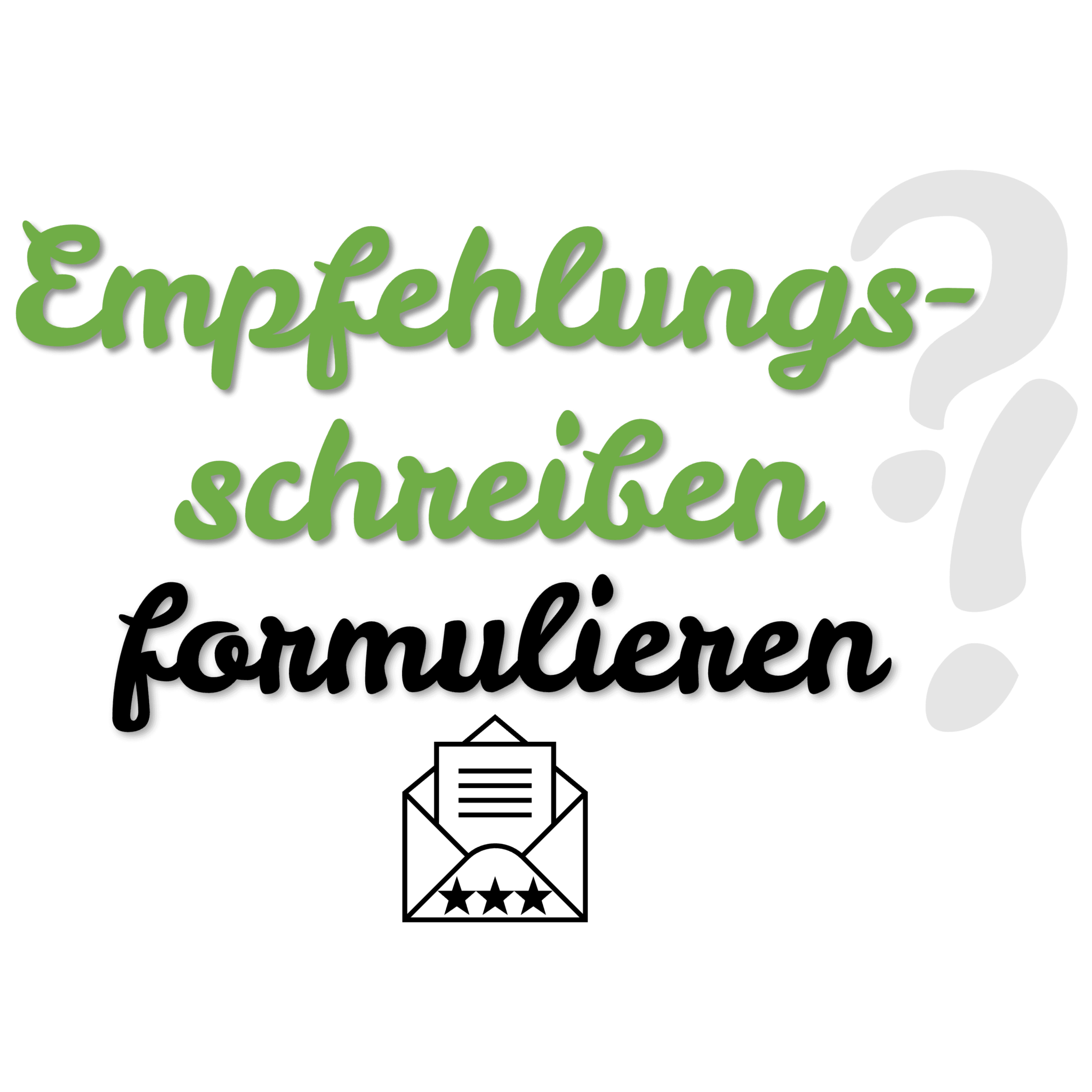 Empfehlungsschreiben formulieren: 8 Muster und Vorlagen ...